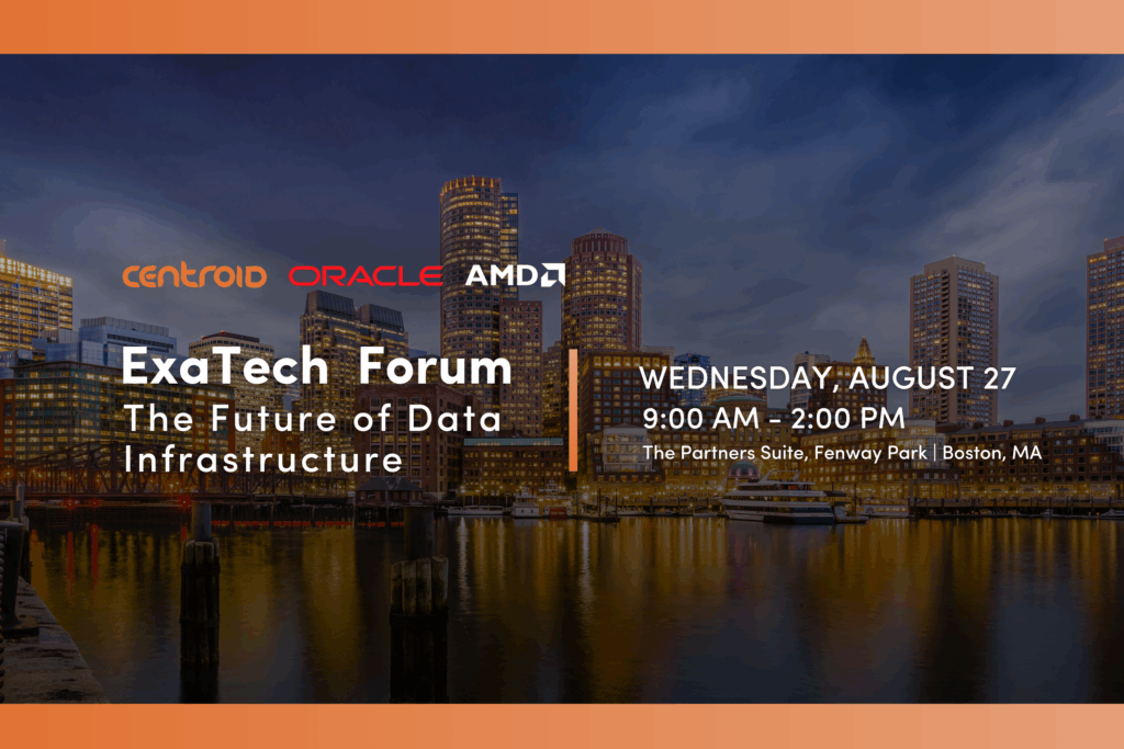 Discover the Future of Data Infrastructure at Centroid’s ExaTech Forum ...